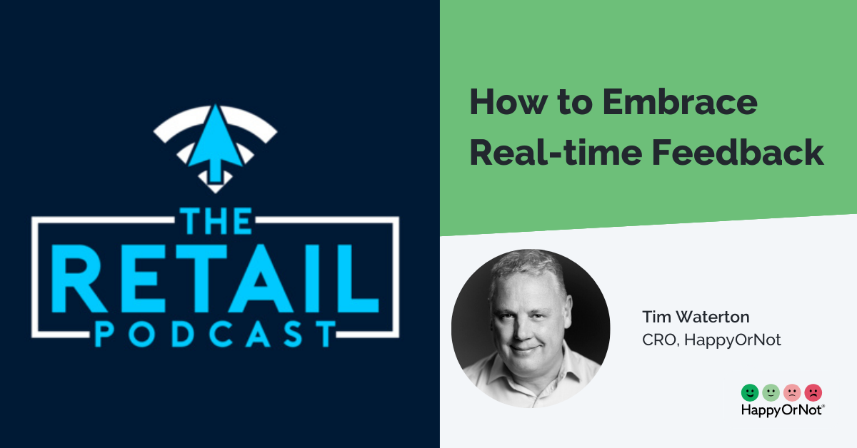 Podcast: How to Embrace Real-time Feedback - HappyOrNot